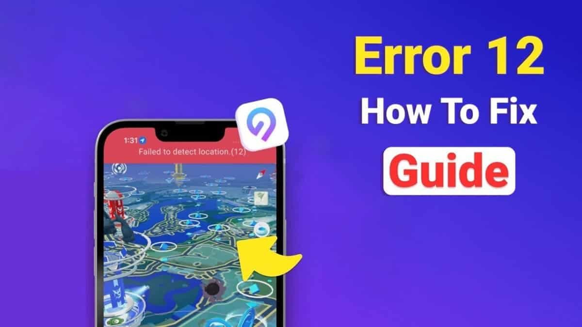 Fix Pokemon Go Error 12 without modifying the iOS 18] ] - Tech9Dot